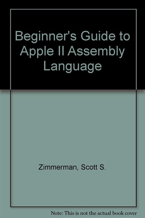 Beginner S Guide To Apple II Assembly Language Unknown Author Amazon Books