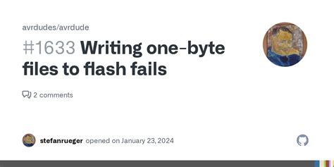 Writing One Byte Files To Flash Fails · Issue 1633 · Avrdudesavrdude · Github