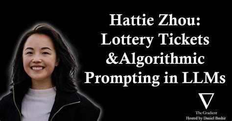 hattie zhou lottery tickets and algorithmic reasoning in llms