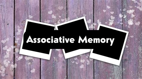 Associative Memory Whereisway