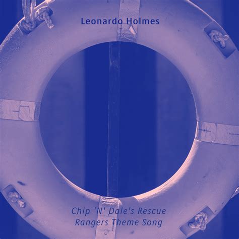 Chip N Dale S Rescue Rangers Theme Song Single Par Leonardo Holmes Sur Apple Music