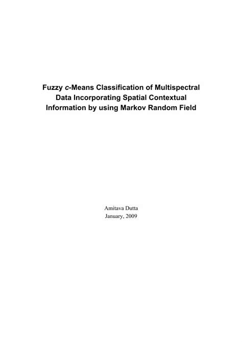 Pdf Fuzzy C Means Classification Of Multispectral Data Incorporating