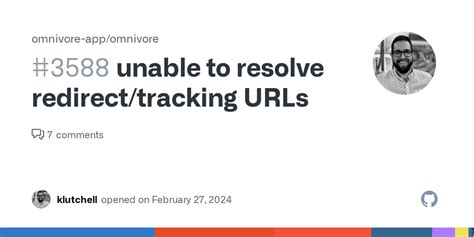 Unable To Resolve Redirecttracking Urls · Issue 3588 · Omnivore Appomnivore · Github