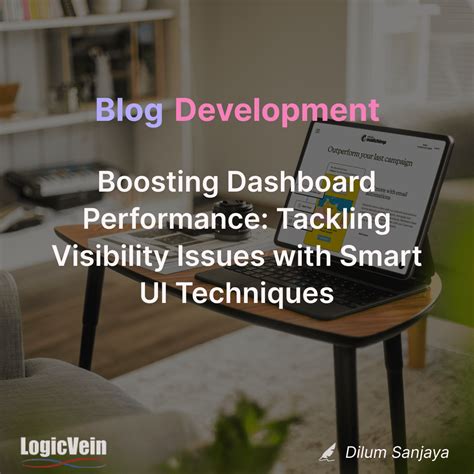 Boosting Dashboard Performance Tackling Visibility Issues With Smart