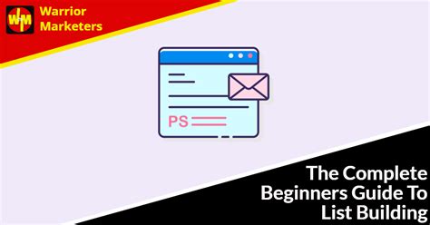 The Complete Beginners Guide To List Building