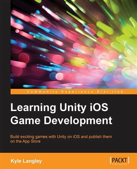 Learning Unity Ios Game Development Paperback