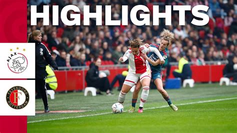 Een Bijzondere Dag ️ Highlights Ajax Vrouwen Feyenoord Azerion