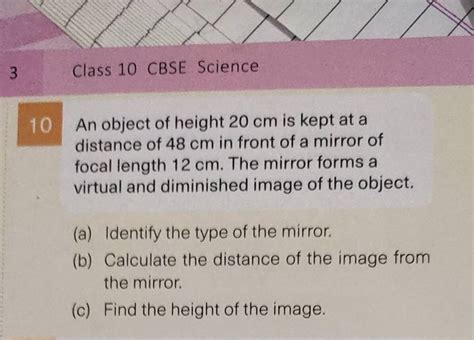 10 An Object Of Height 20 Cm Is Kept At A Distance Of 48 Cm In Front Of A