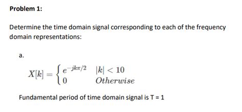 Solved Problem 1 Determine The Time Domain Signal Chegg Com