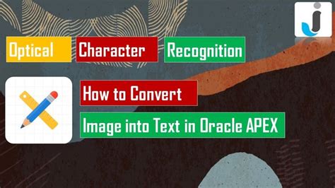 How To Convert Image To Text In Oracle Apex Ocr Optical Character Recognition