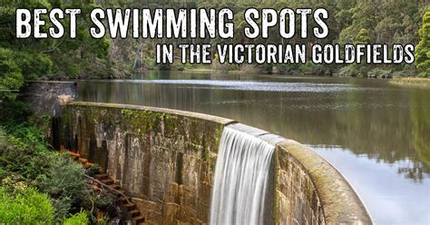 Top Swimming Spots In The Victorian Goldfields Goldfields Guide