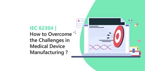 Iec 62304 How To Overcome Challenges In The Medtech