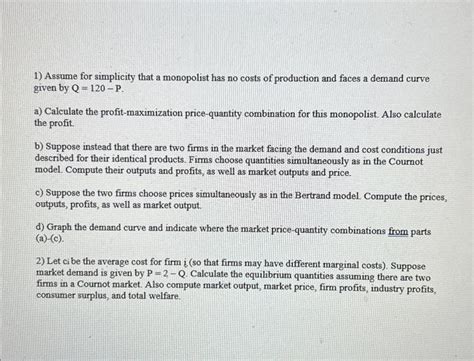 solved 1 assume for simplicity that a monopolist has no