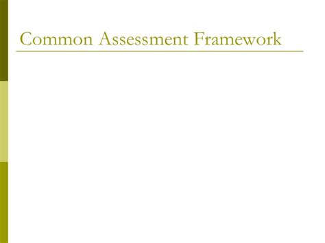 Common Assessment Framework