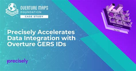 Precisely Accelerates Data Integration With Overture Gers Ids