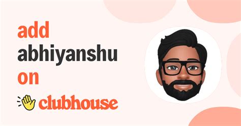 Abhiyanshu Singh Clubhouse