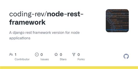 github coding rev node rest framework a django rest framework
