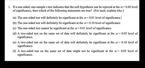Solved If A One Sided One Sample T Test Indicates That Chegg Com