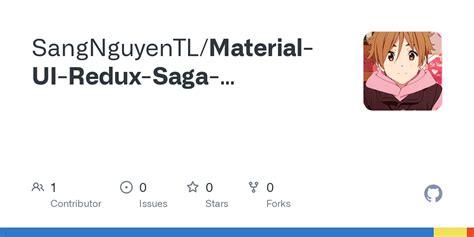 Github Sangnguyentlmaterial Ui Redux Saga Typescript
