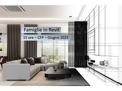 Corso Sulla Creazione Di Famiglie In Autodesk Revit Scuola Ingegneria And Architettura