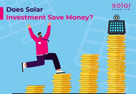 Does Solar Investment Save Money Solar Emporium