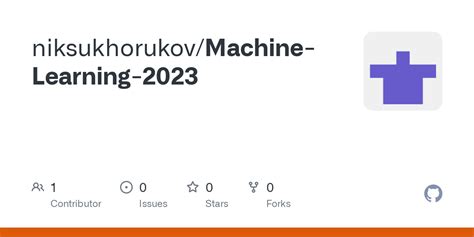 github niksukhorukov machine learning 2023