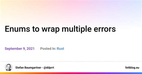 Rust Enums To Wrap Multiple Errors Rcoding