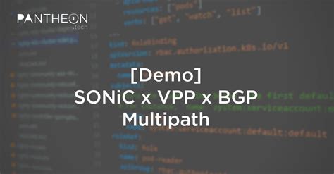 Demo SONiC VPP BGP Multipath PANTHEON Tech