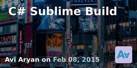 c sublime build · avi aryan