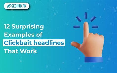 12 Surprising Examples Of Clickbait Headlines That Work Seohub