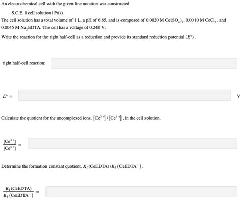 Solved An Electrochemical Cell With The Given Line Notation