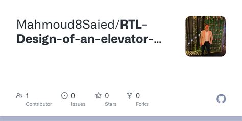 GitHub Mahmoud Saied RTL Design Of An Elevator Controller Using VHDL