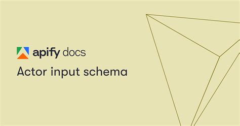 actor input schema platform apify documentation