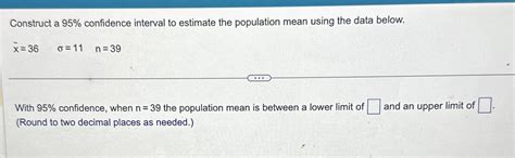 Solved Construct A 95 ﻿confidence Interval To Estimate The