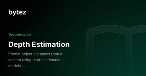 Depth Estimation Bytez