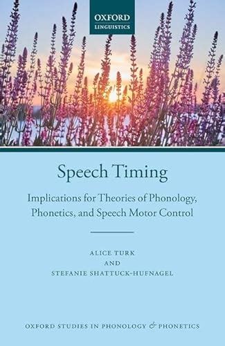 Speech Timing Implications For Theories Of Phonology Phonetics And