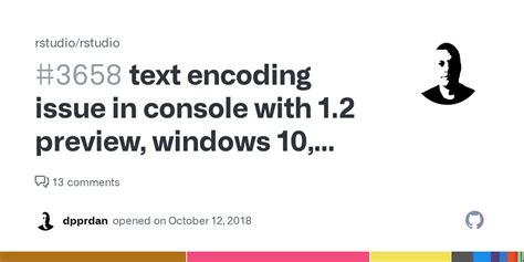 Text Encoding Issue In Console With 12 Preview Windows 10 Cp1252 Locale · Issue 3658