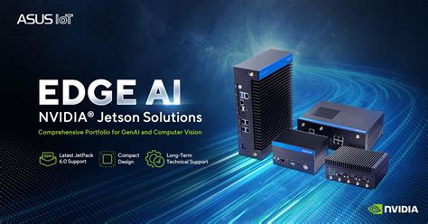 Edgeai Edgecomputing Generativeai Jetson Machinevision Asus Iot