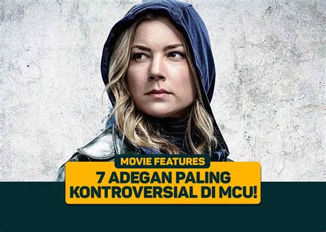 7 Adegan Paling Kontroversial Di Mcu Greenscene