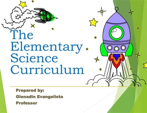 Science In Elementary Grade Curriculum Pptx Pptx