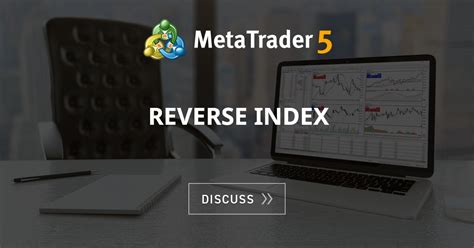 Reverse Index Indexes Trading Systems Mql5 Programming Forum