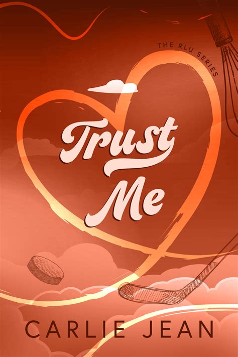 Trust Me Rlu 2 By Carlie Jean Goodreads
