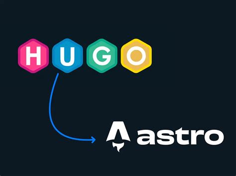 Migrating From Hugo To Astro
