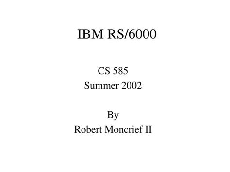 PPT IBM RS 6000 PowerPoint Presentation Free Download ID 5570455