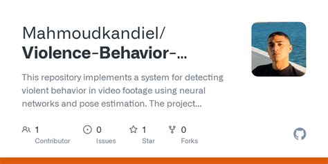 Github Mahmoudkandielviolence Behavior Detection This Repository Implements A System For