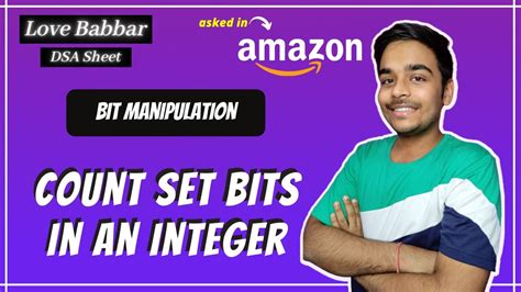 Count Set Bits In An Integer Bit Manipulation Love Babbar Dsa Sheet