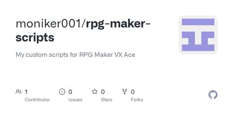 Github Moniker001rpg Maker Scripts My Custom Scripts For Rpg Maker Vx Ace