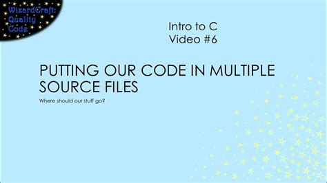 putting c code in multiple files c intro 6 youtube