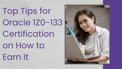 How To Get 1z0 133 Certification A Comprehensive Guide