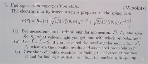 Solved Hydrogen Atom Superposition State 15 Points The